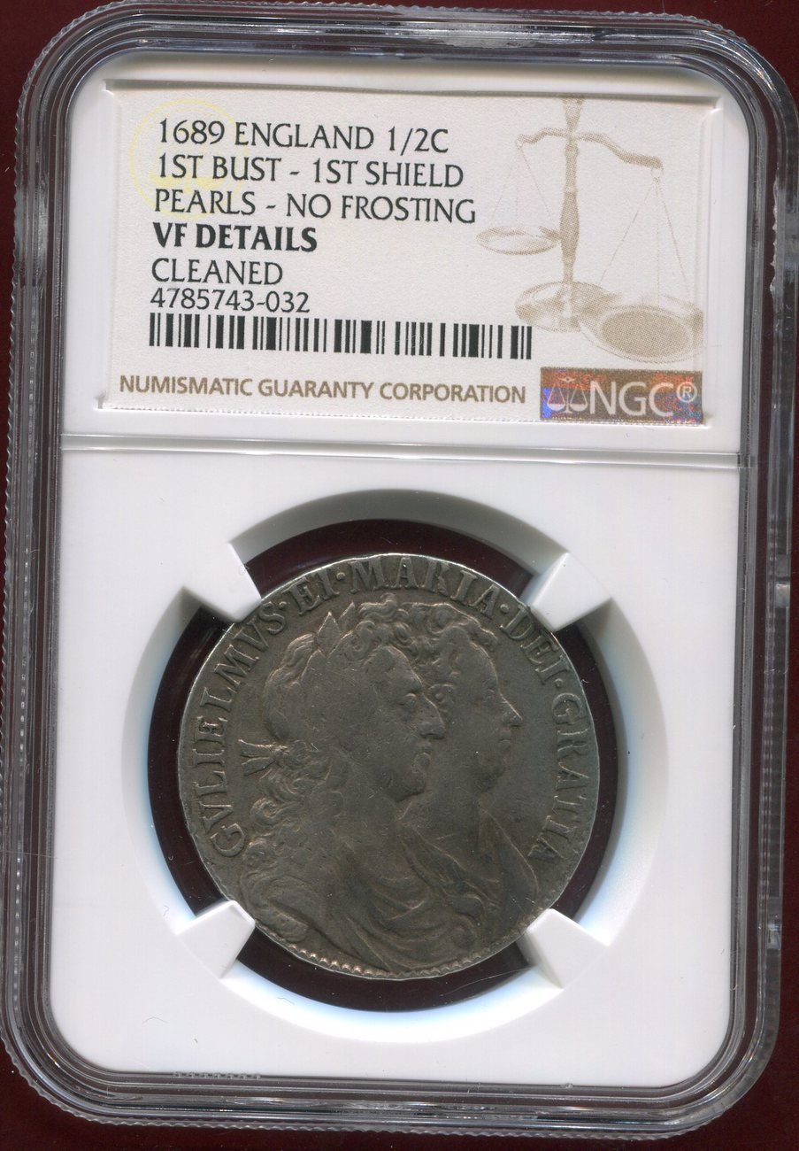 ENGLAND 1/2C 1689 William and Mary Cleaned, only details grades ...